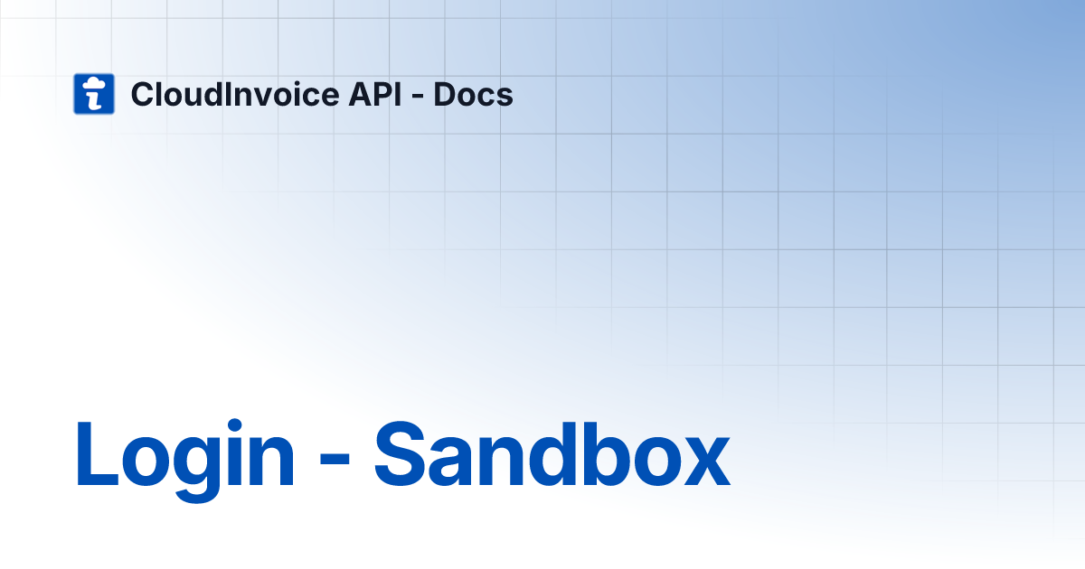 Login - Sandbox | CloudInvoice API - Docs